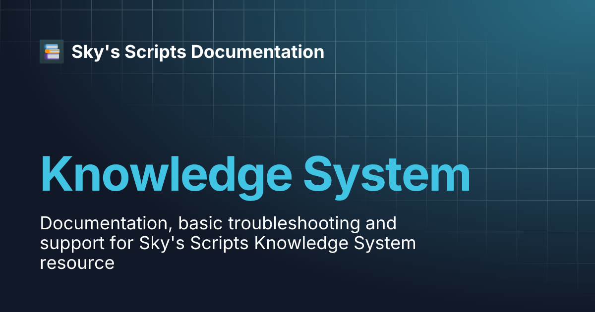 Knowledge System | Sky's Scripts Documentation