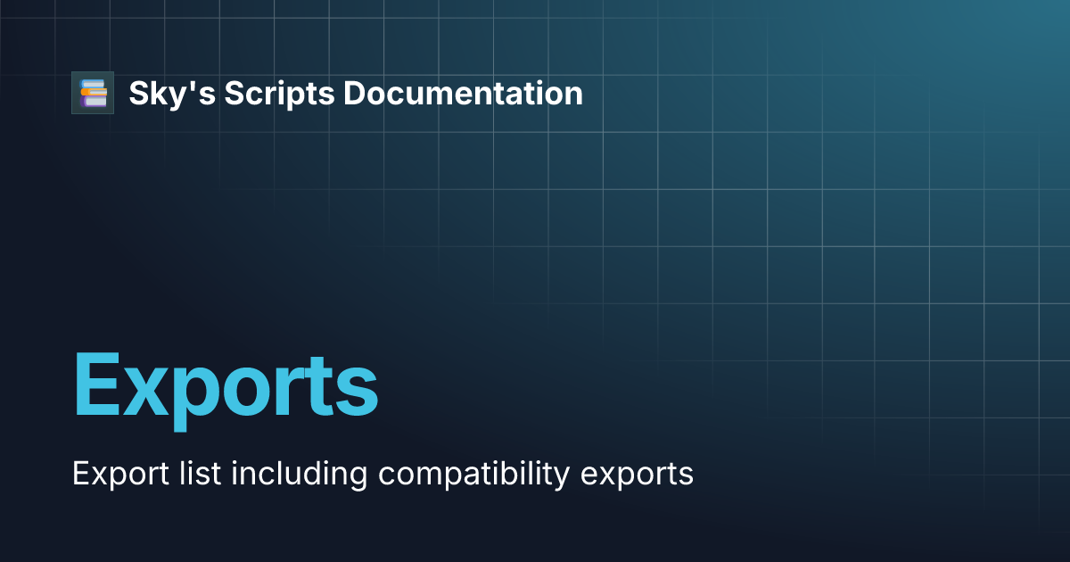 Exports | Sky's Scripts Documentation